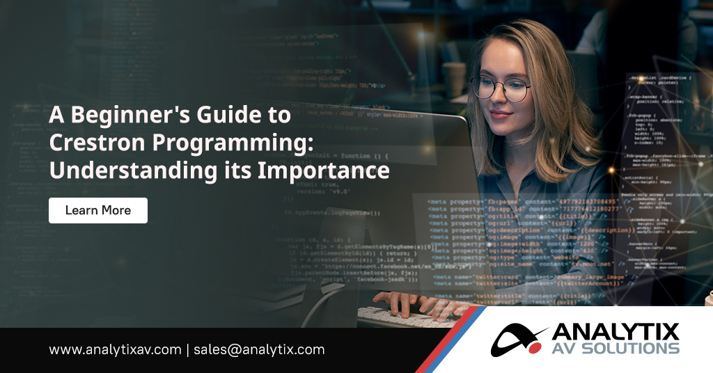 Crestron Programming Guide:- Understanding its Importance