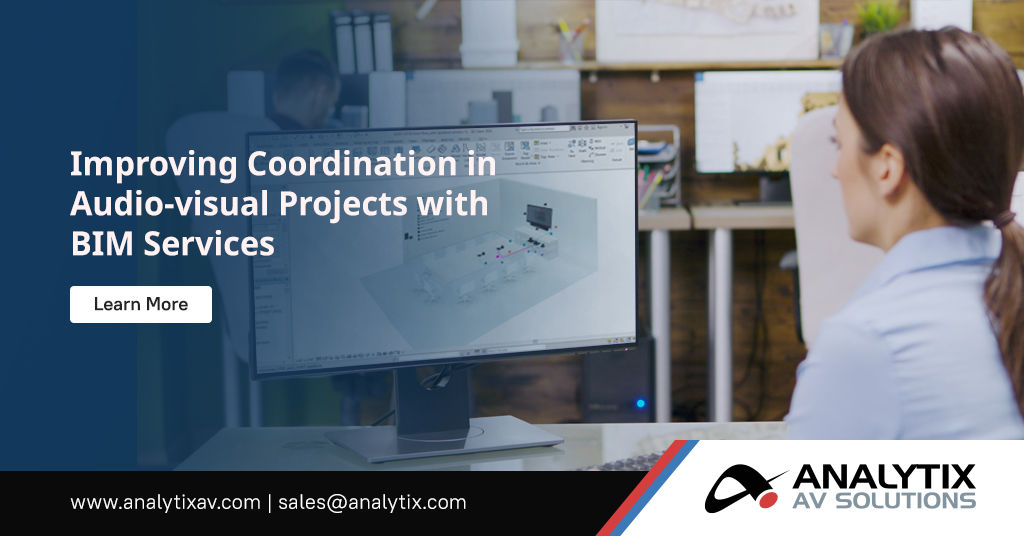 Improving Coordination in Audio-visual Projects with BIM Services