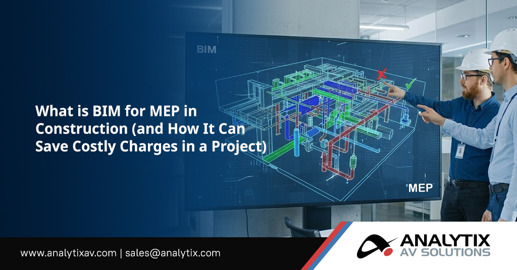 What is BIM for MEP in Construction?